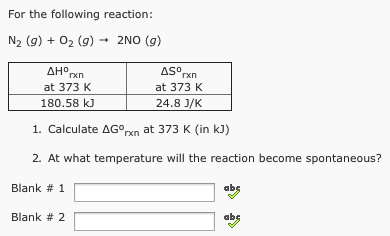 Solved For the following reaction: N2 (g) + O2 (g) | Chegg.com