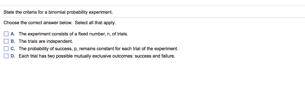 Solved State the criteria for a binomial probability | Chegg.com