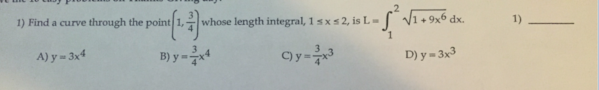 Solved Find a curve through the point (1, 3/4) whose length | Chegg.com
