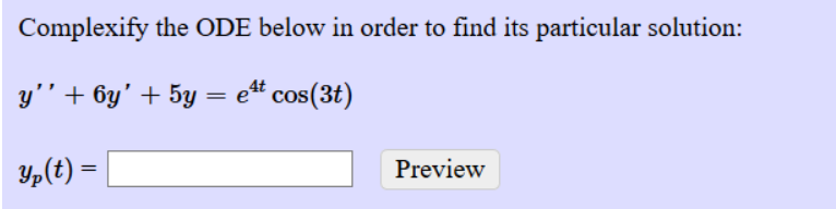 Solved Complexify the ODE below in order to find its | Chegg.com
