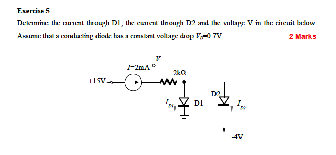 Solved Determine The Current Through D1 The Current Through