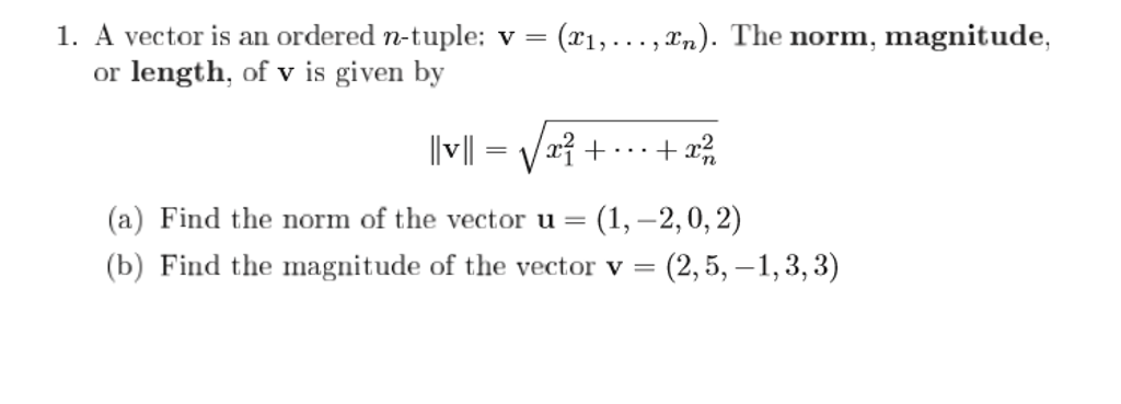 Solved A vector is an ordered n-tuple: v = (x_1, .. x_n). | Chegg.com