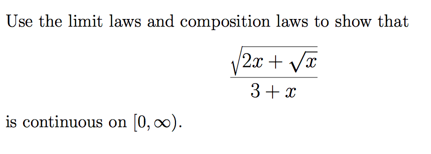 Solved Use the limit laws and composition laws to show that | Chegg.com