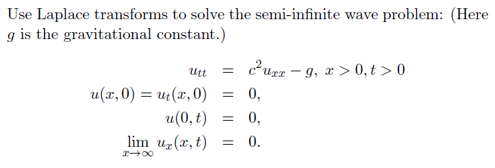 Solved Use Laplace transforms to solve the semi-infinite | Chegg.com