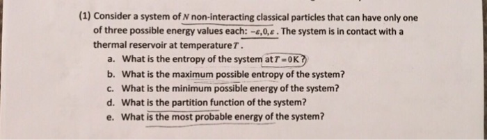 Solved Consider a system of N non interacting classical | Chegg.com