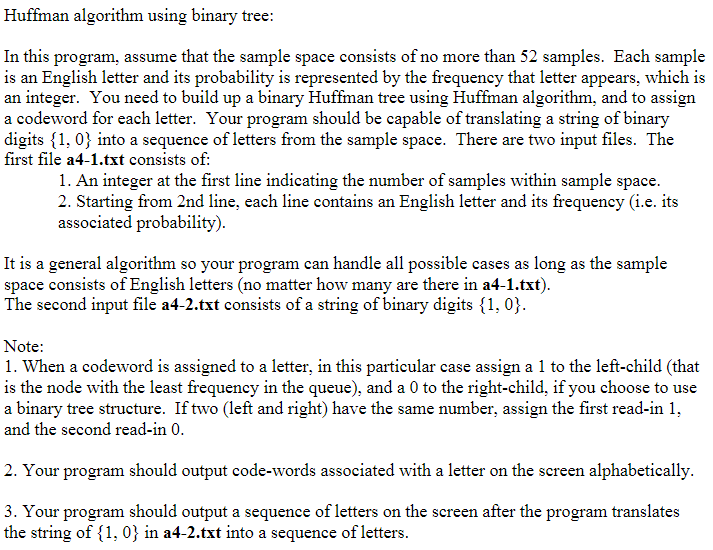 Solved Huffman algorithm using binary tree In this program, | Chegg.com