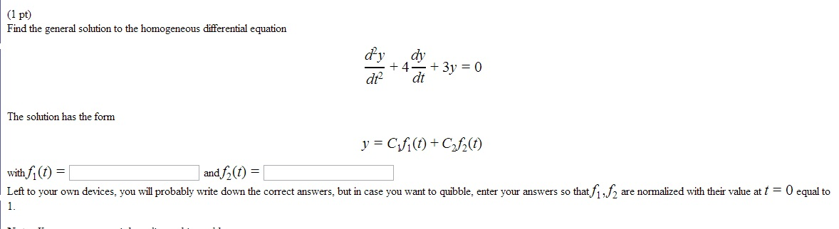 Solved Find the general solution to the homogeneous | Chegg.com
