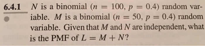 Solved N is a binomial (n = 100, p = 0.4) random variable. M | Chegg.com