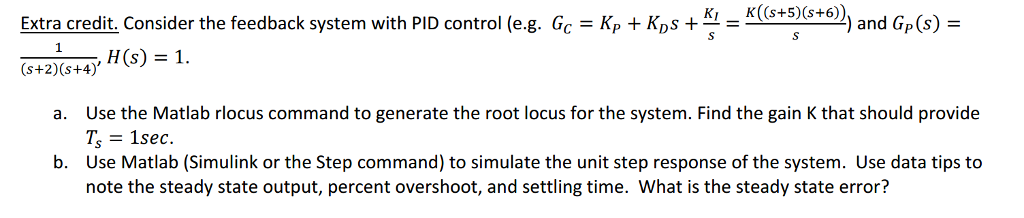 Solved Consider the feedback system with PID control (e.g. | Chegg.com