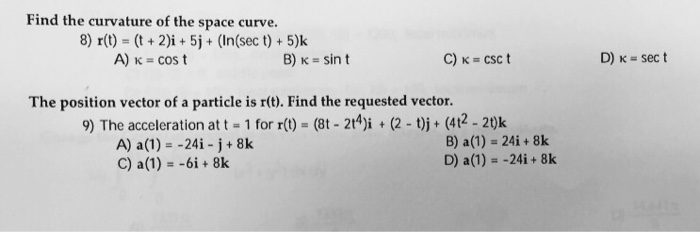 Solved Find The Curvature Of The Space Curve R T T