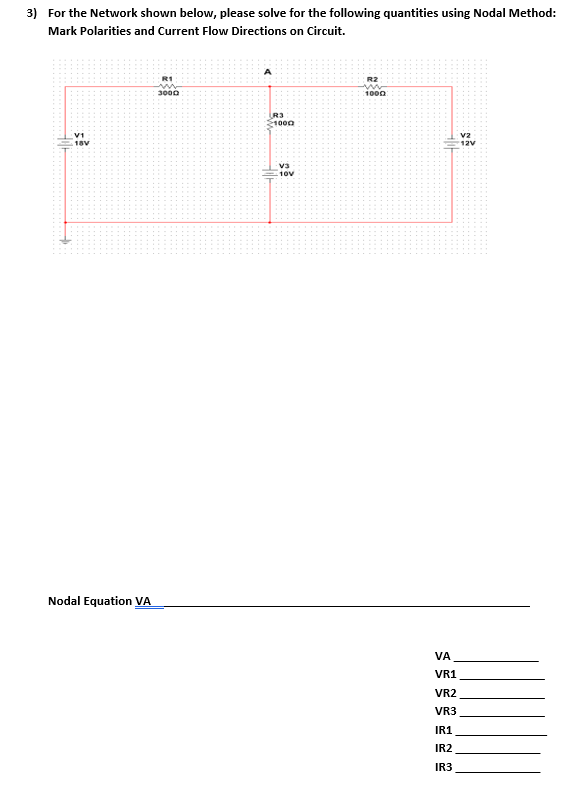 Solved For the Network shown below, please solve for the | Chegg.com