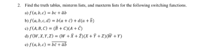 Solved Find the truth tables, minterm lists, and maxterm | Chegg.com