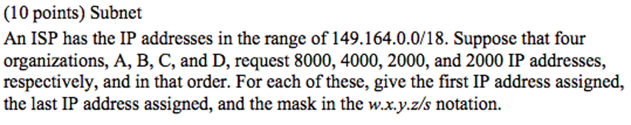 Solved An ISP has the IP addresses in the range of | Chegg.com