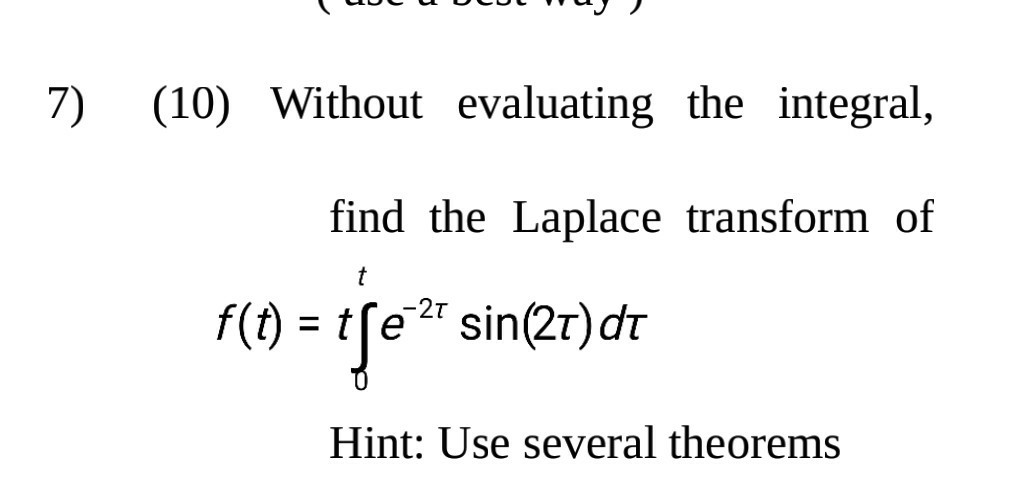 Solved 7) (10) Without evaluating the integral, find the | Chegg.com