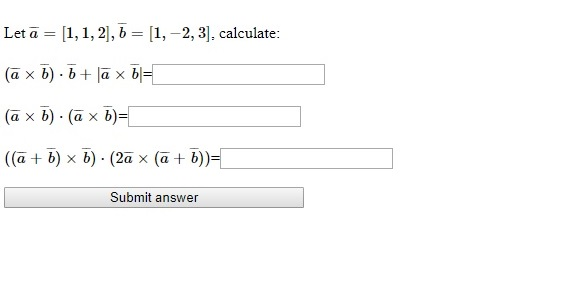 Solved Let a = [1, 1, 2], b = [1, -2, 3], calculate: (a | Chegg.com