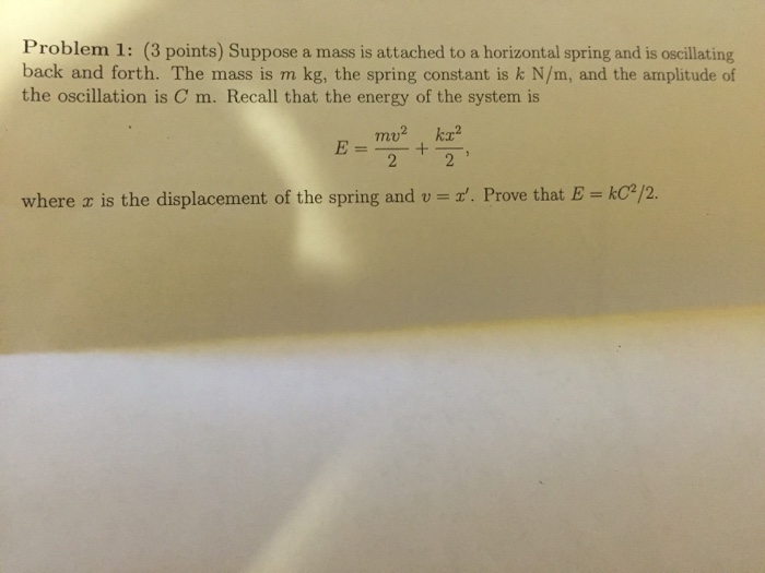 Solved Suppose a mass is attached to a horizontal spring and | Chegg.com