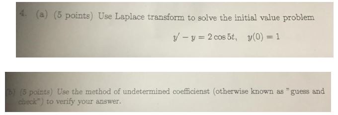 Solved Use Laplace transform to solve the initial value | Chegg.com