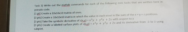 Solved Task 3) Write out the matlab commands for each of the | Chegg.com