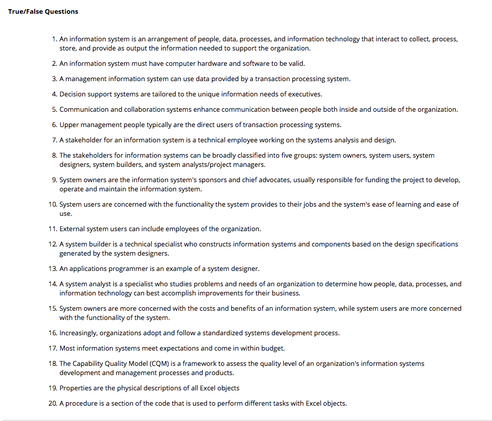 Solved True False Questions 1 An Information System Is An