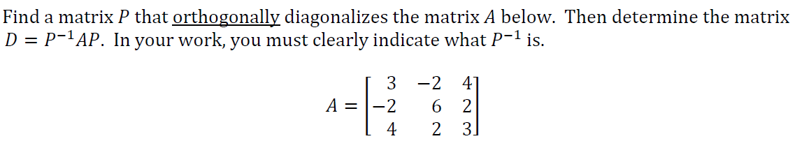 Solved Find a matrix P that orthogonally diagonalizes the | Chegg.com