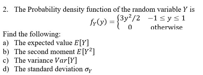 Solved 2. The Probability density function of the random | Chegg.com