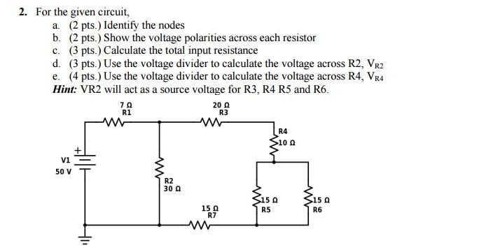 Solved For the given circuit, Identify the nodes Show the | Chegg.com