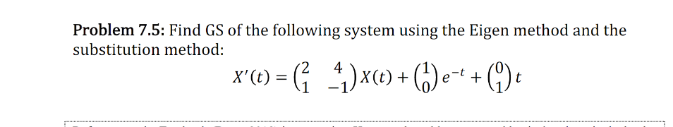 Solved Problem 7.5: Find GS of the following system using | Chegg.com