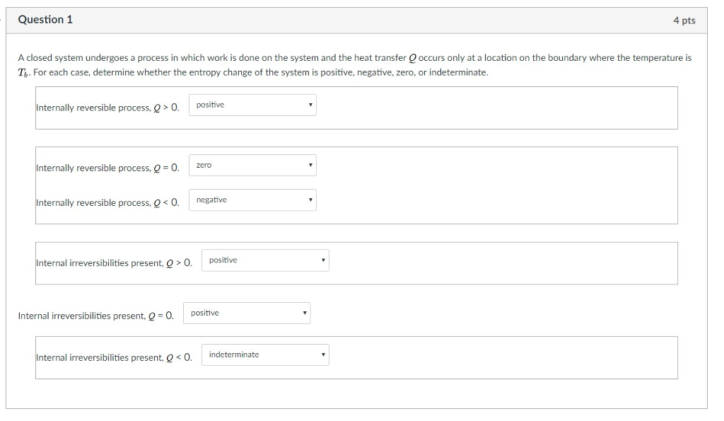 Solved Question 1 4 pts A closed system undergoes a process | Chegg.com