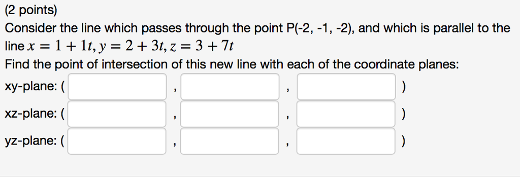 Solved Consider the line which passes through the point | Chegg.com