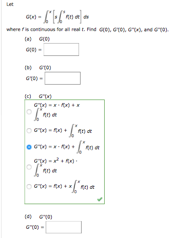 Solved Let G(x) = integral^x_0 [s integral^s_0 f(t) dt] ds | Chegg.com