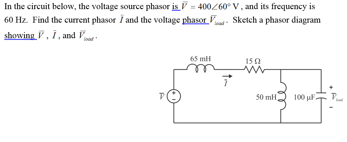 Solved In the circuit below, the voltage source phasor is V | Chegg.com