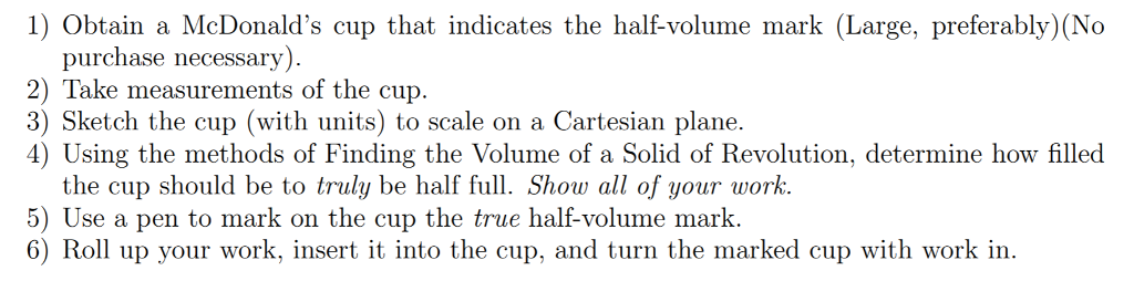 Solved 1) Obtain a McDonald's cup that indicates the | Chegg.com