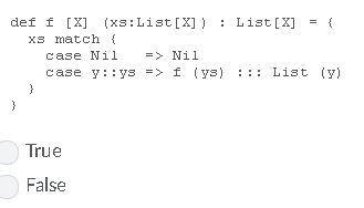 Solved def f [X] xs match t (xs : List[X]) : List [X] = { | Chegg.com