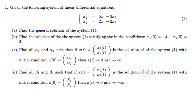 Solved 1. Given the following system of linear differential | Chegg.com