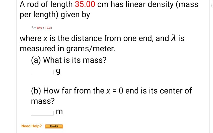Solved A rod of length 35.00 cm has linear density (mass per | Chegg.com