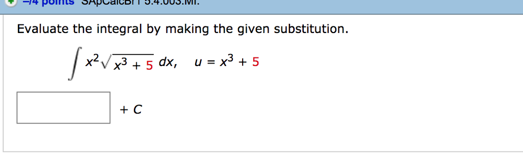 Solved Evaluate the integral by making the given | Chegg.com
