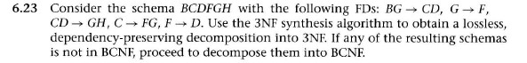Solved 6.23 Consider the schema BCDFGH with the following | Chegg.com