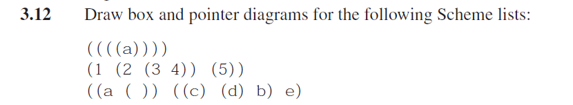 Solved 3.12 Draw box and pointer diagrams for the following | Chegg.com