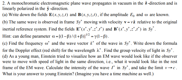 2. A monochromatic electromagnetic plane wave | Chegg.com