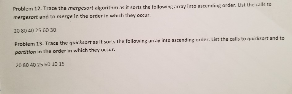 Solved Problem 12 Trace The Mergesort Algorithm As It Sorts 