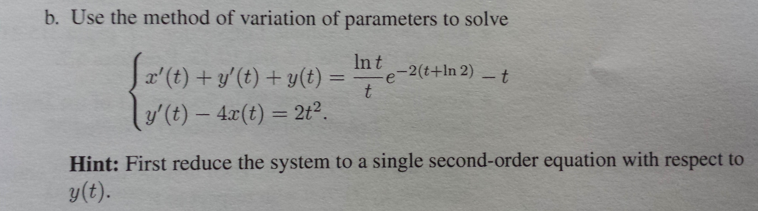 Solved B Use The Method Of Variation Of Parameters To