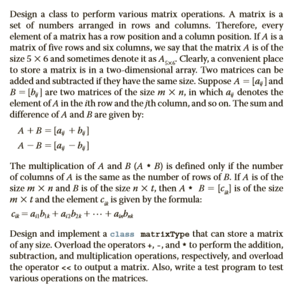 Solved Design a class to perform various matrix operations. | Chegg.com