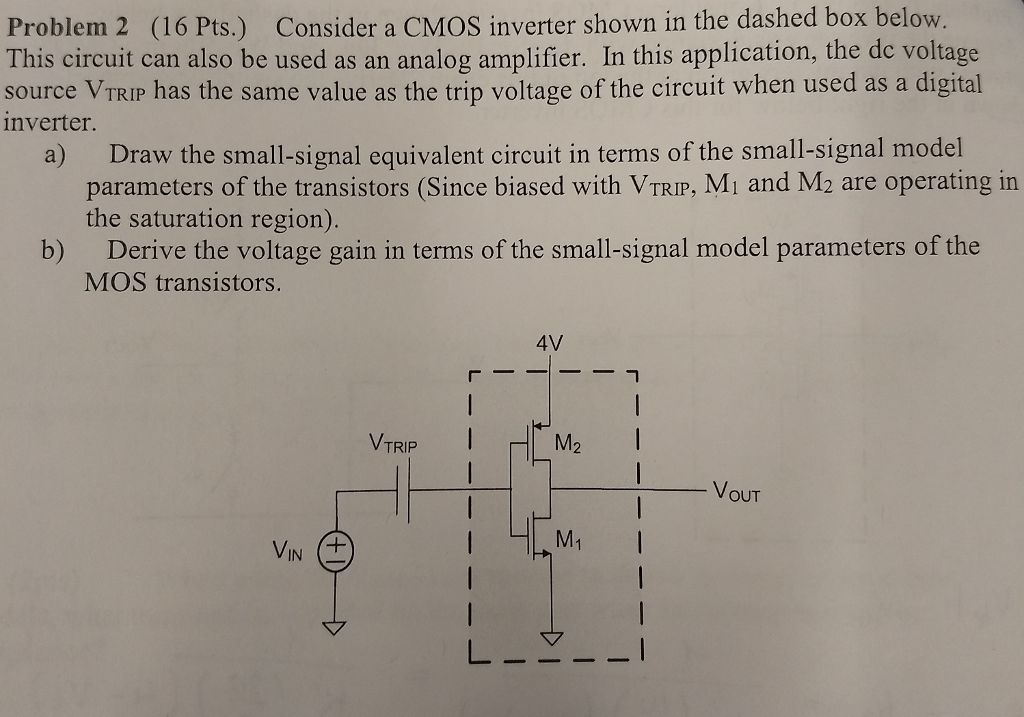 Solved Problem 2 (16 Pts.) Consider a CMOS inverter shown in | Chegg.com
