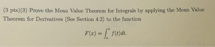 Solved Prove the Mean Value Theorem for Integrals by | Chegg.com