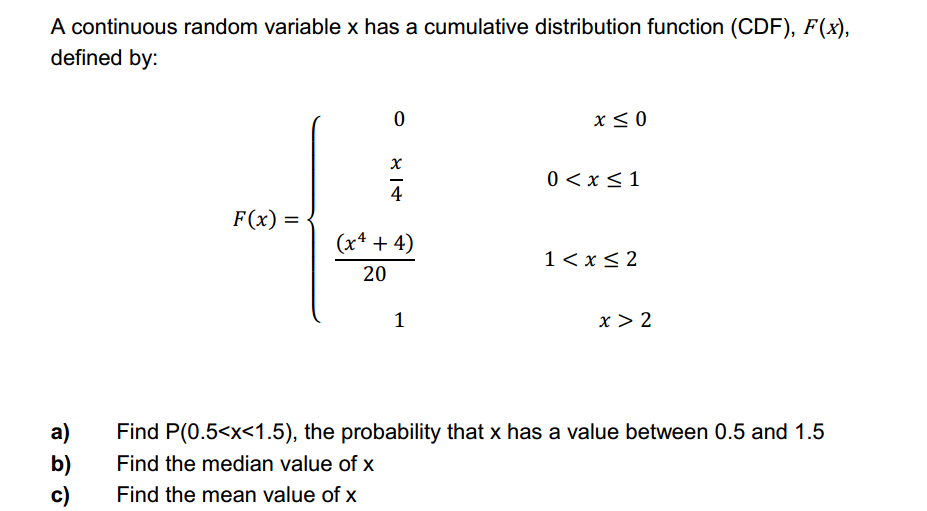 Solved A continuous random variable x has a cumulative | Chegg.com