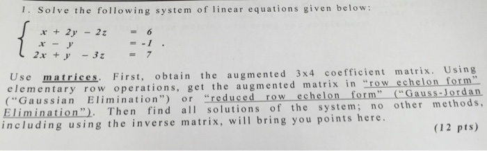 Solved Solve the following system of linear equations given | Chegg.com