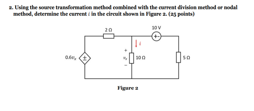 Solved 2. Using the source transformation method combined | Chegg.com