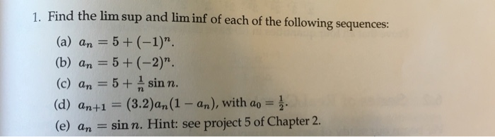 Solved Find the lim sup and Lim inf of each of the following | Chegg.com