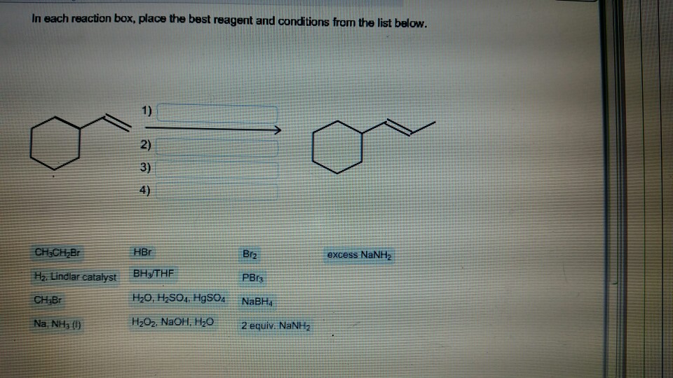 Solved In each reaction box, place the best reagent and | Chegg.com