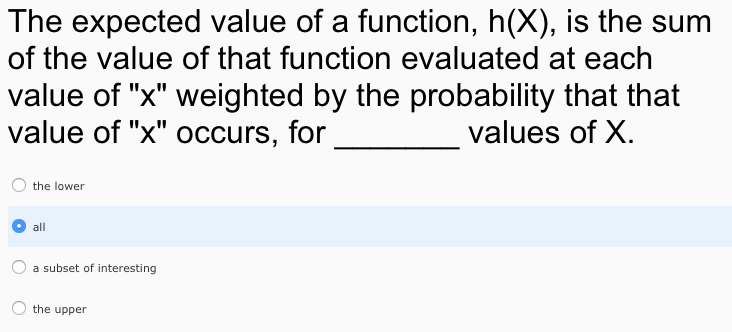 Solved The expected value of a function, h(X), is the sum of | Chegg.com
